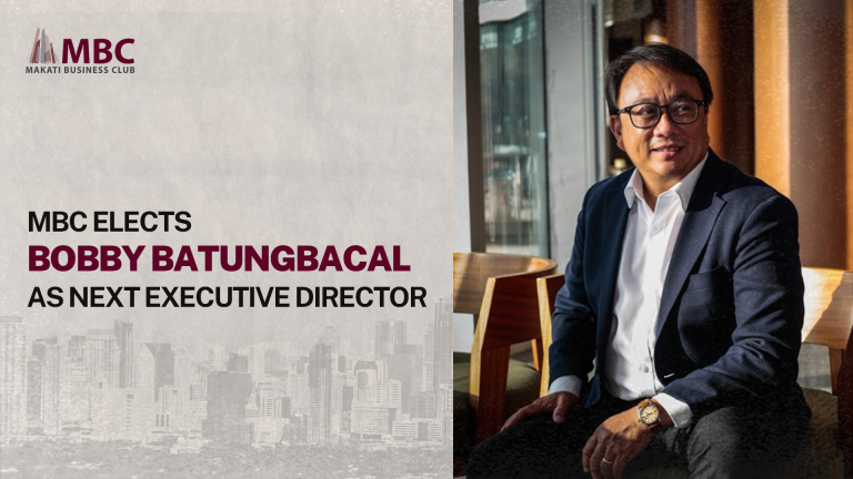MBC Elects Bobby Batungbacal as Next Executive Director; Thanks Alcuaz – Makati Business Club ...